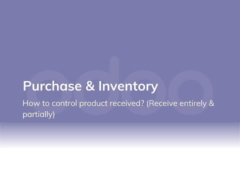 How to control product received? (Receive entirely & partially) | Click ...